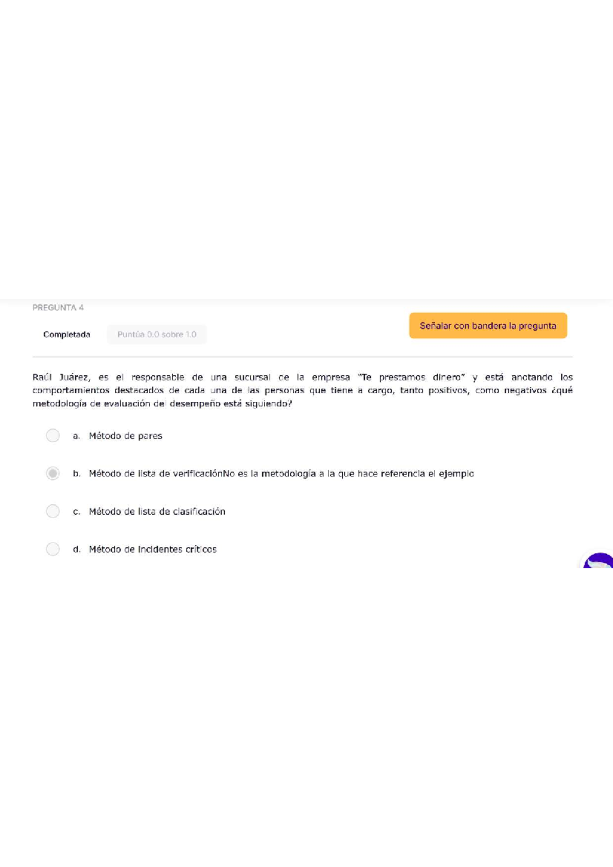 Evaluación e indicadores del desempeño Puntos Extra 4 - PREGUNTA 4 Señalar con bandera la ...