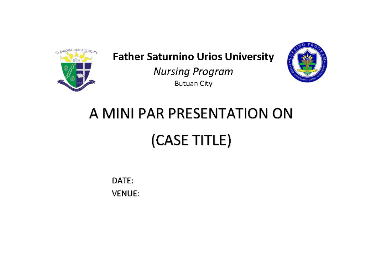 Mini PAR Guide 1 - Preparation for Nursing Case Presentation - Studocu