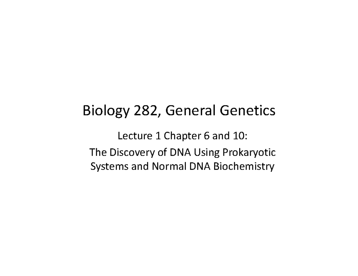 Biology 282 Lecture 1: DNA Discovery & Bacterial Genetics - Studocu