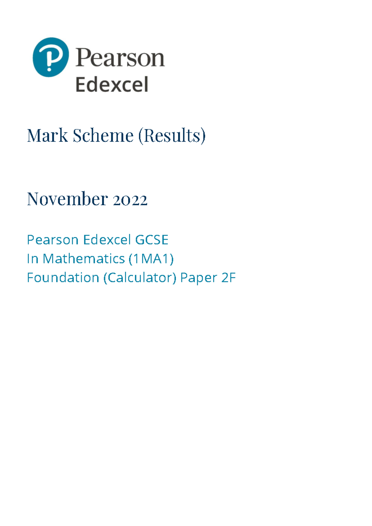 Edexcel GCSE Maths 1MA1 Foundation Paper 2F Mark Scheme Nov 2022 - Studocu