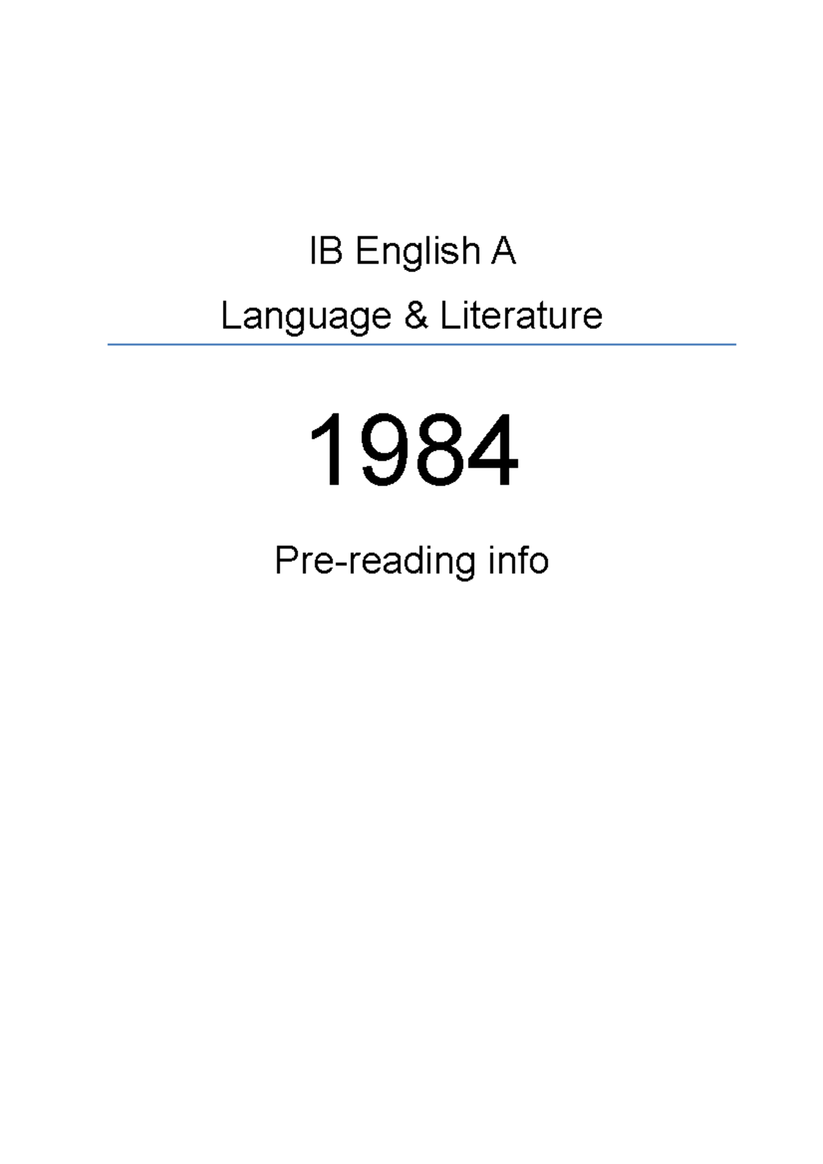 Pre-Reading Info Pack for IB English A: Understanding 1984 - Studeersnel