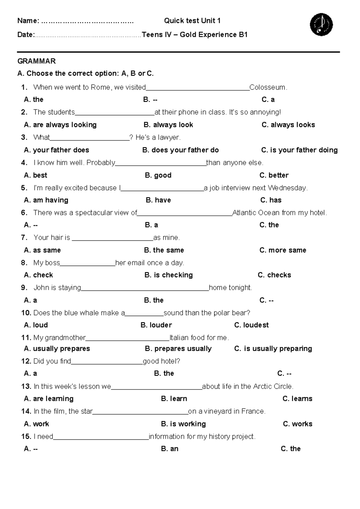 Quick TEST UNIT 1 Teens IV 1 - Name ...