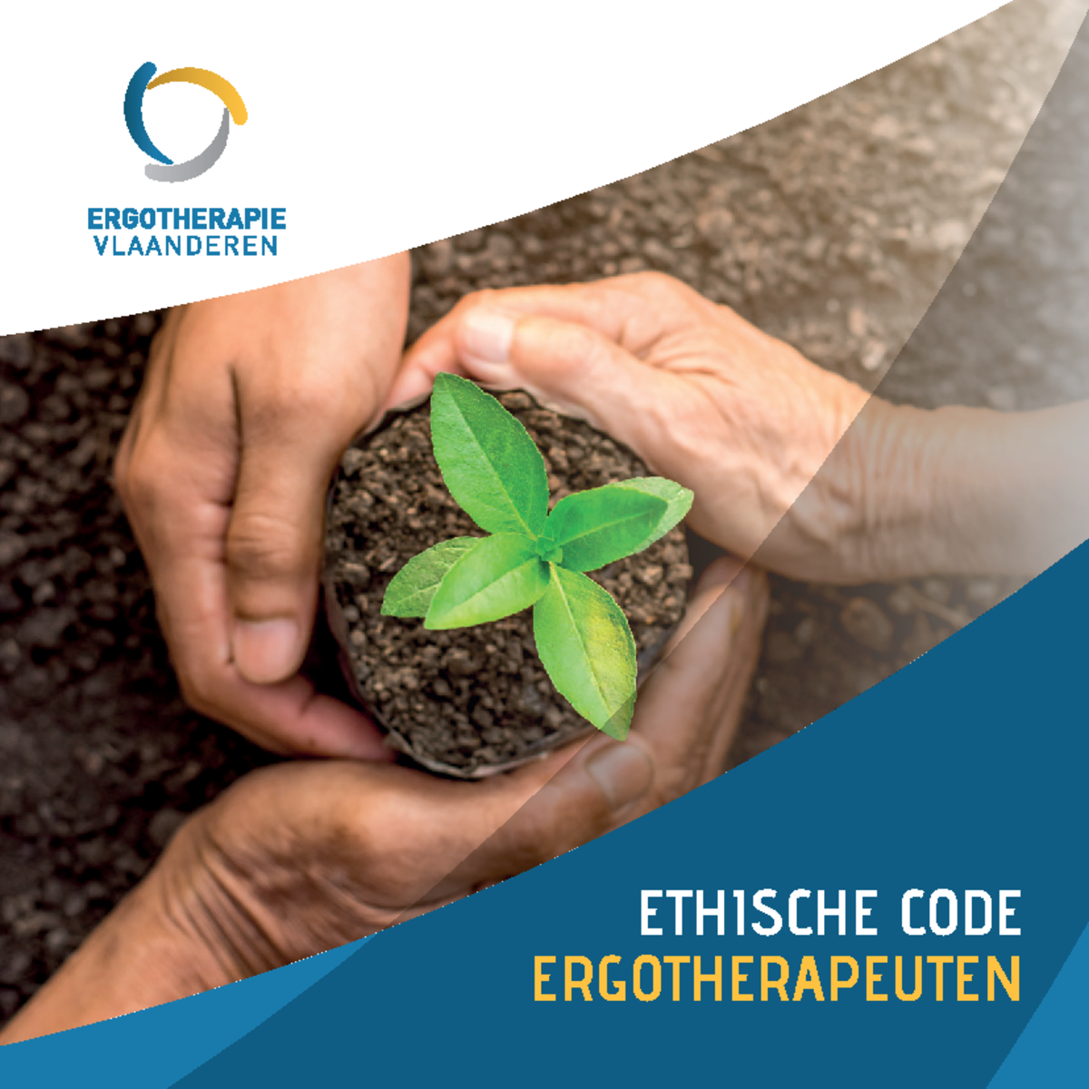 Ergotherapie Vlaanderen Etische code 2018 LR - Inhoud 1 ETHISCHE CODE ...