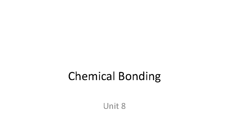 CHEM104 - Unit 8 - Chemical Bonding: Ionic & Covalent Bonds - Studocu
