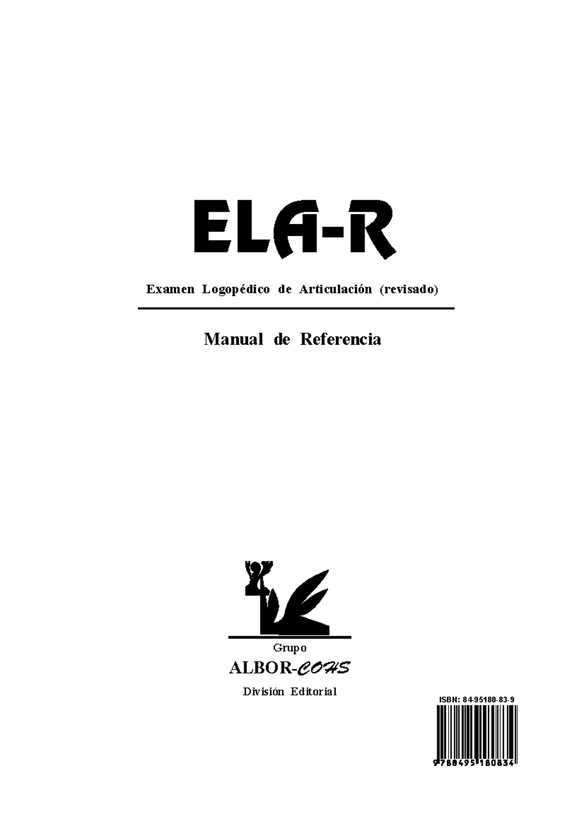 Examen Logopédico de Articulación ELA-R: Manual de Referencia y Guía ...