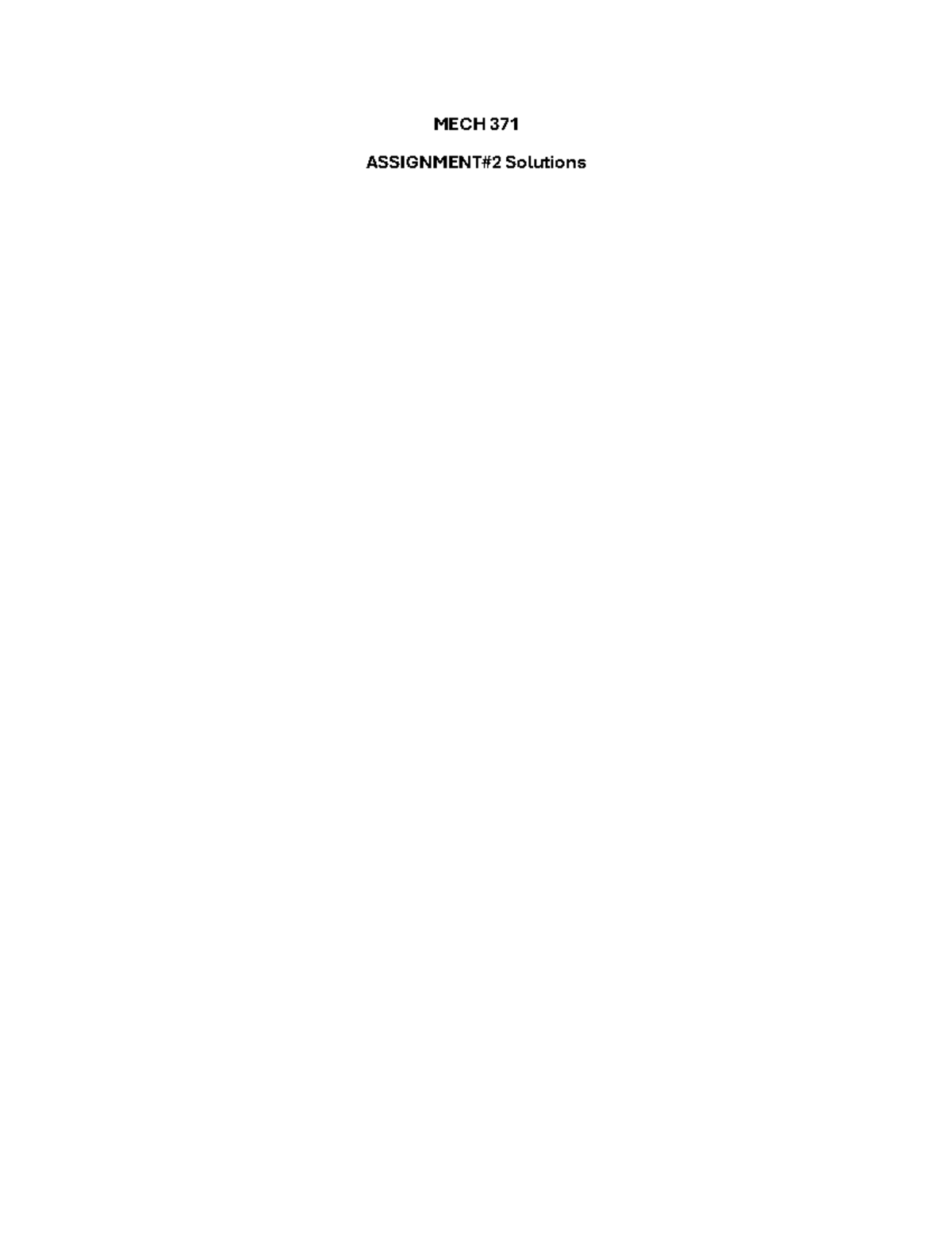 Assignment#2 Solutions (1)-1 - MECH 371 - MECH 371 Solutions (a) The ...