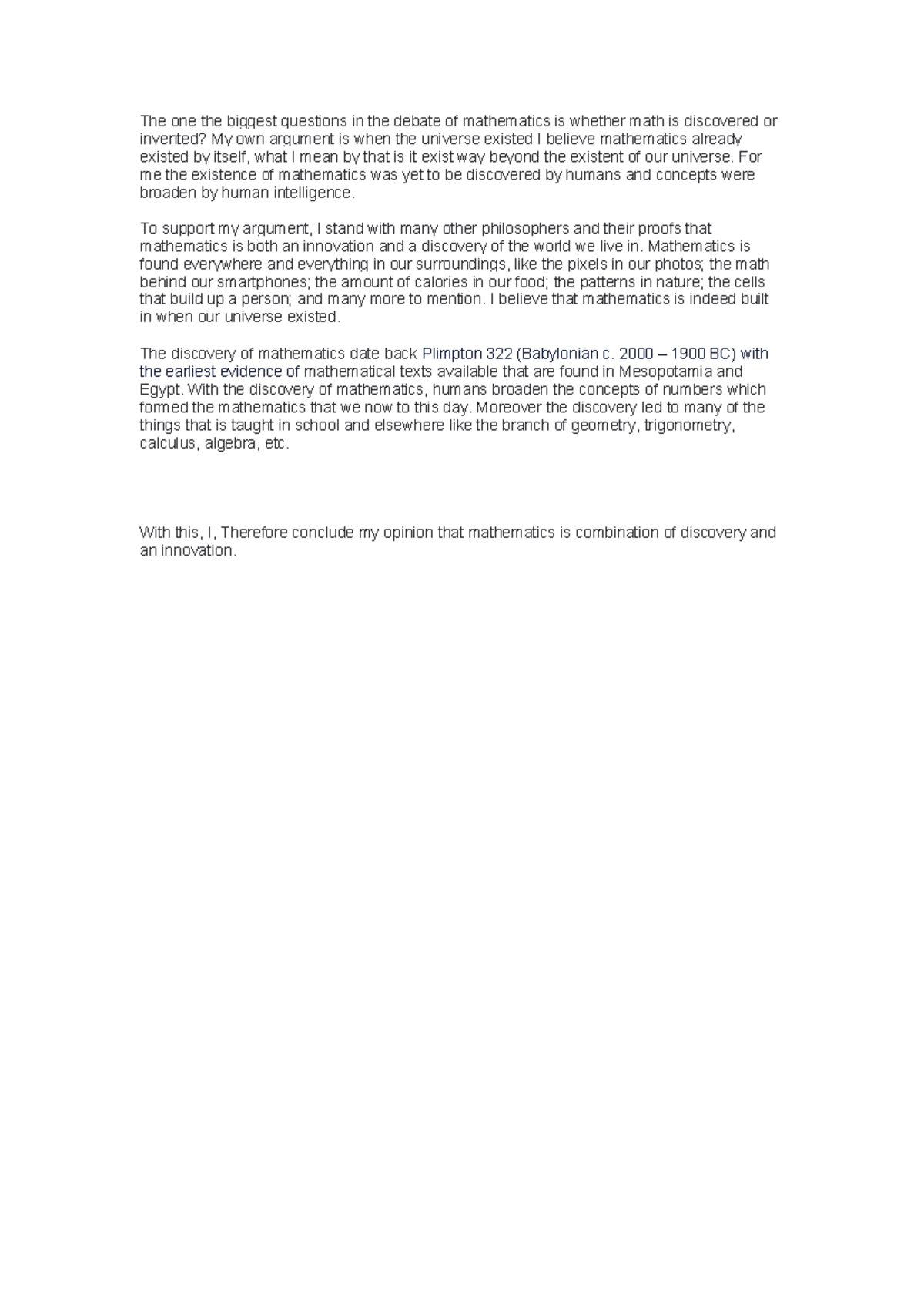 ADV MATH Draft Essay - The one the biggest questions in the debate of ...