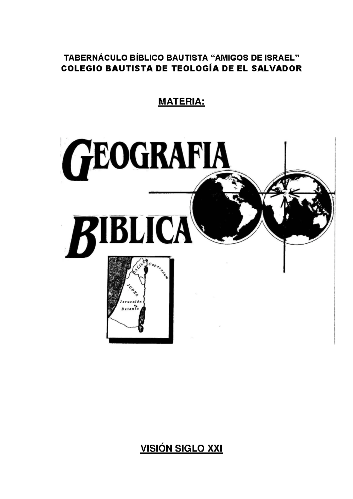 Geografía Bíblica: Asignatura del Ciclo 2012 en el Tabernáculo Bautista ...