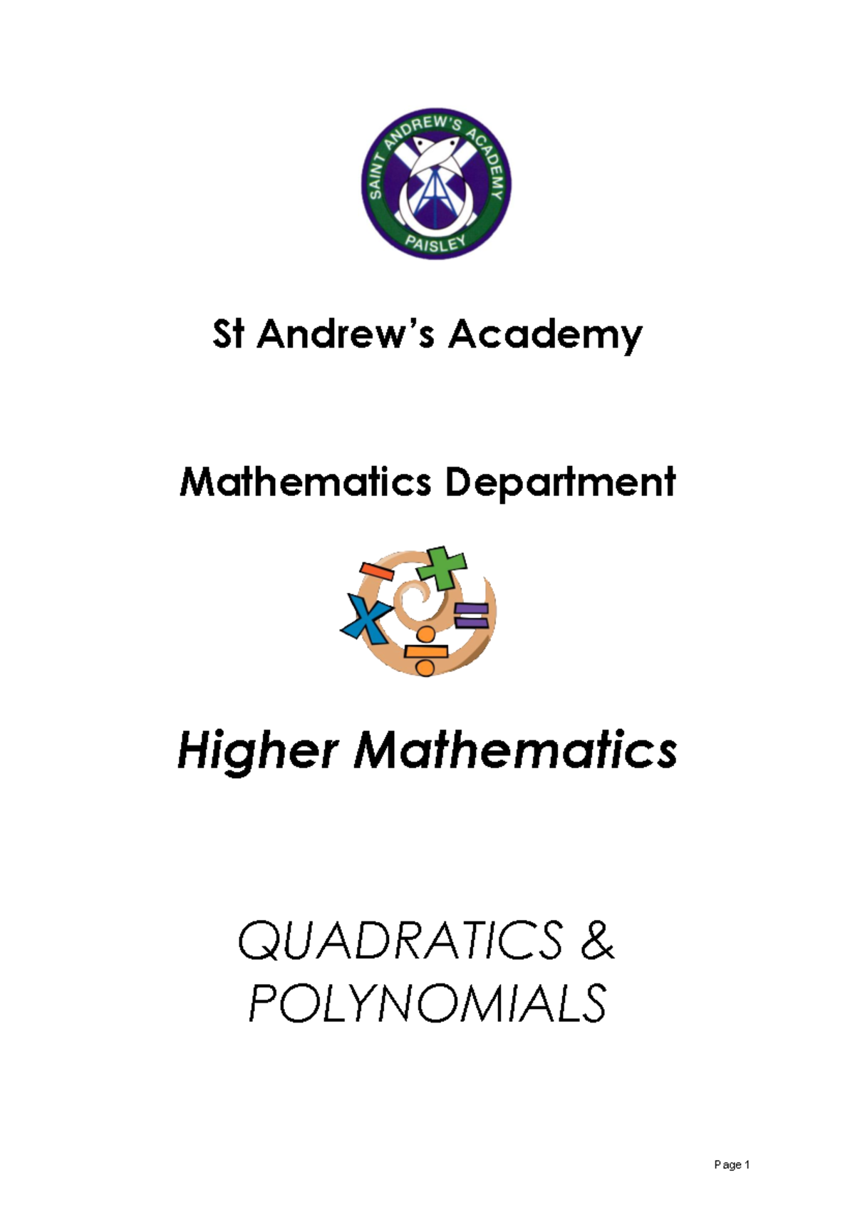 Polynomials quadratics full booklet - St Andrew’s Academy Mathematics ...