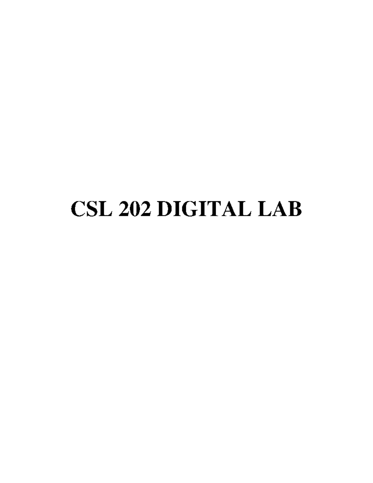 CSL 202 Digital Lab Manual: Experiments and Implementation Guide - Studocu