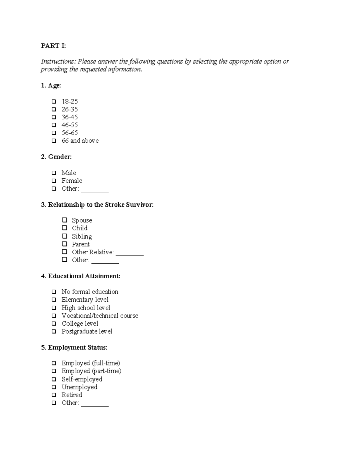 Research QUES - edit - PART I: Instructions: Please answer the ...