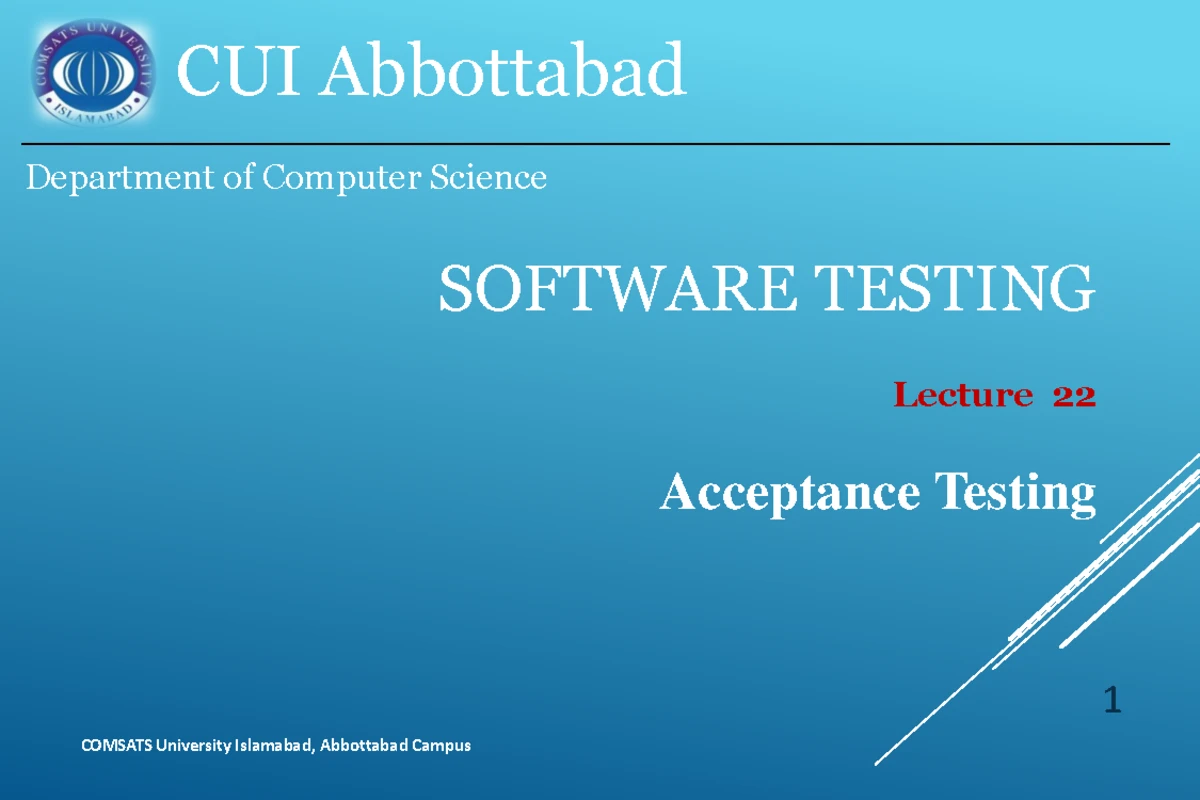 CUI Abbottabad CS SOFTWARE TESTING Lecture 11: Manual vs Automation ...