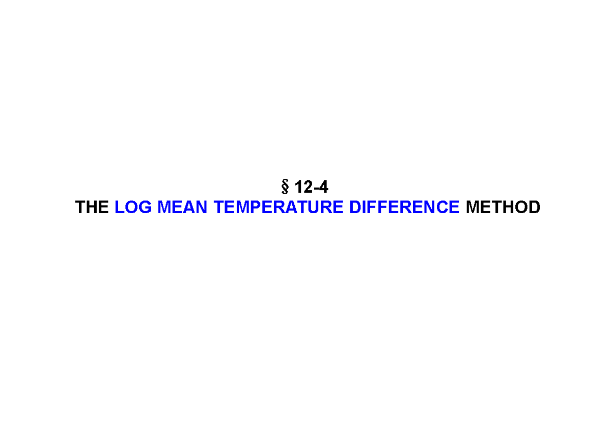 Chap 12-4: Log Mean Temperature Difference Method Explained - Studocu