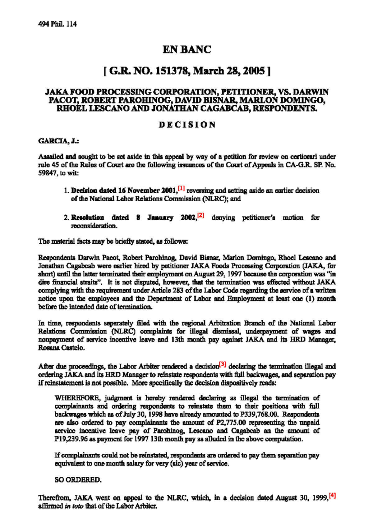 494 Phil. 114 EN BANC G.R. NO. 151378: JAKA Foods vs. Employees ...