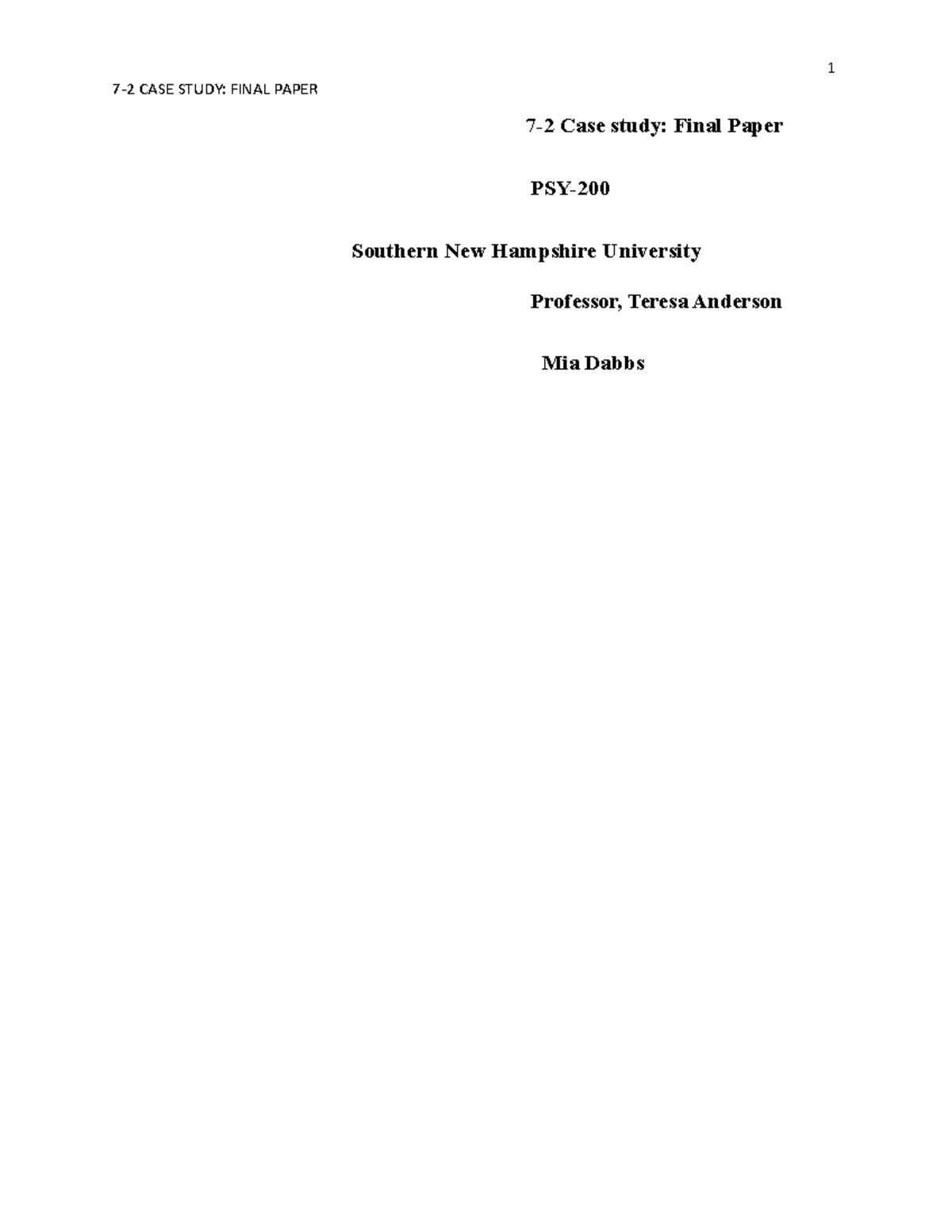 Final psy paper - 7-2 Case study: Final Paper PSY- Southern New ...
