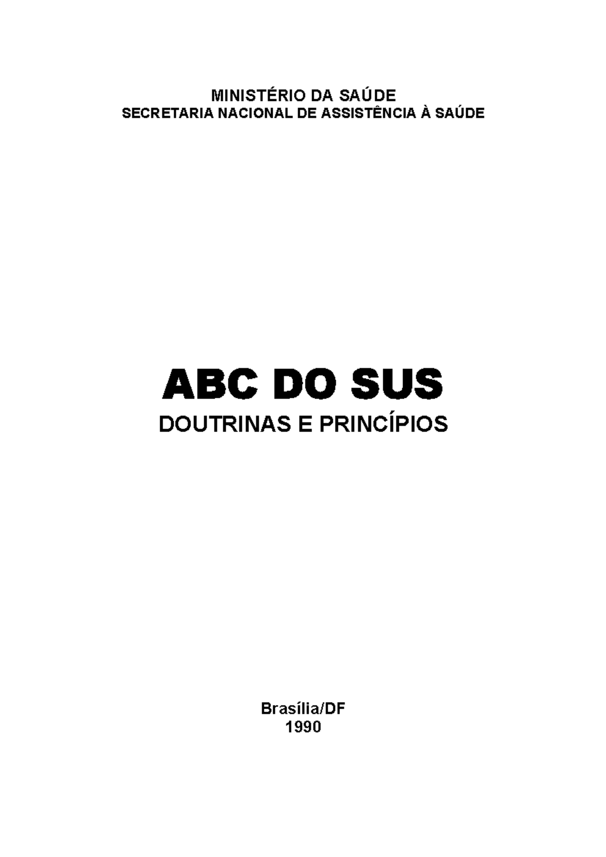 ABC do SUS: Doutrinas e Princípios da Saúde Pública Brasileira - Studocu