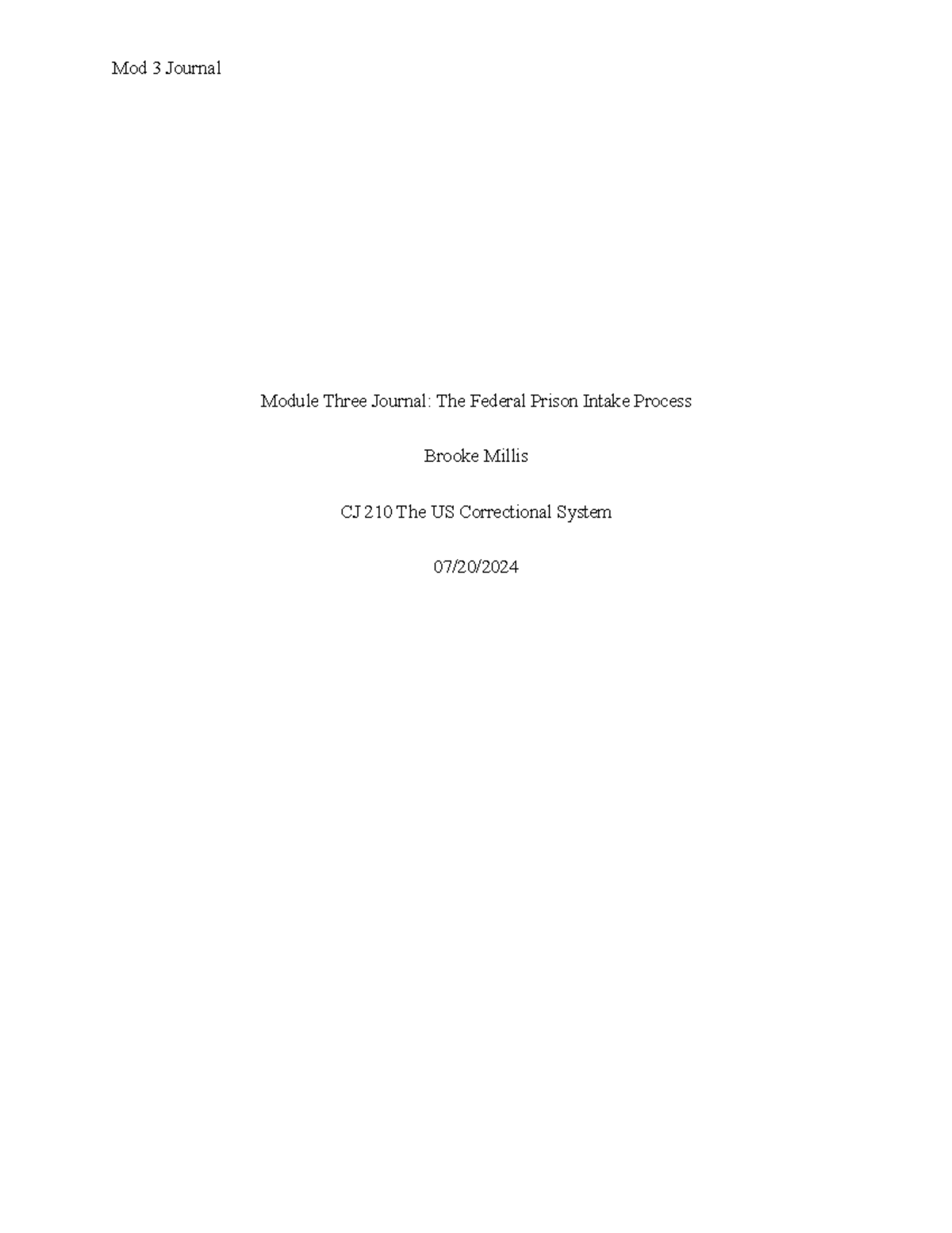 CJ-210 Module 3 Journal: Understanding the Federal Prison Intake ...