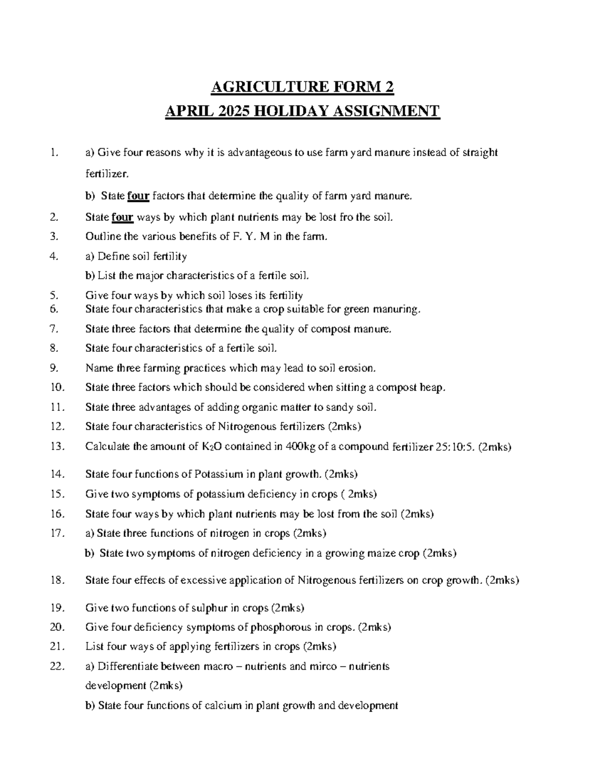 AGRICULTURE FORM 2 APRIL 2025 HOLIDAY ASSIGNMENT QUESTIONS - Studocu