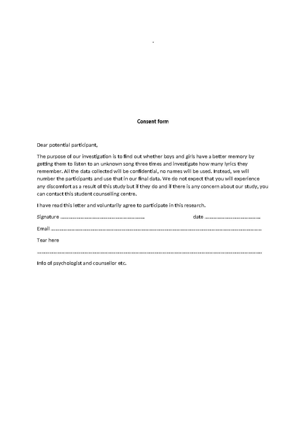 Consent form - idk - . Consent form Dear potential participant, The ...