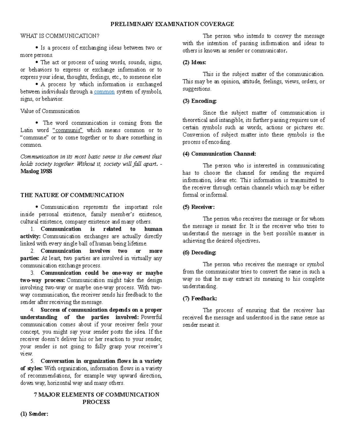 Purposive Communication Prelims - PRELIMINARY EXAMINATION COVERAGE WHAT IS COMMUNICATION? Is a ...