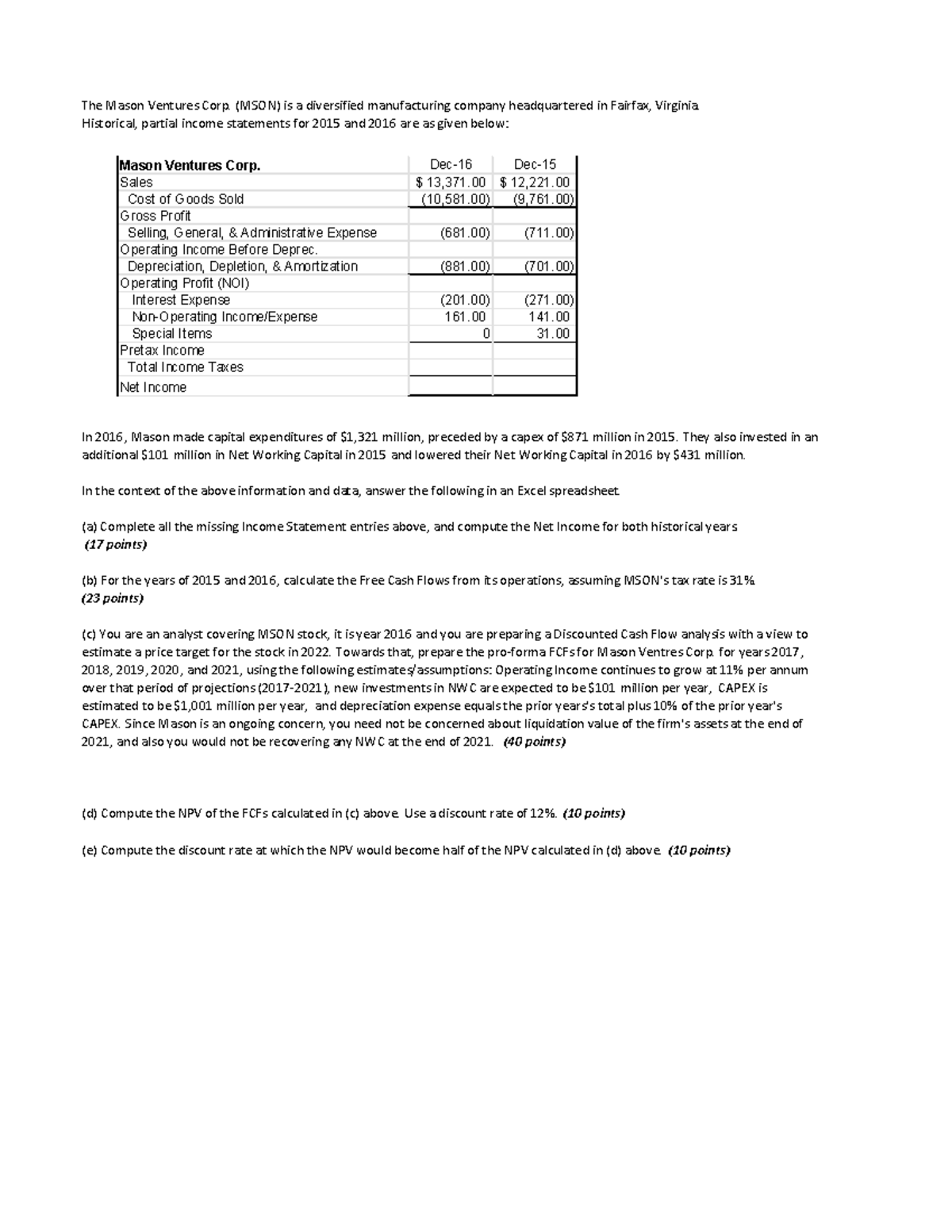 Mid Term 1 DL1 - exam - (d) Compute the NPV of the FCFs calculated in ...