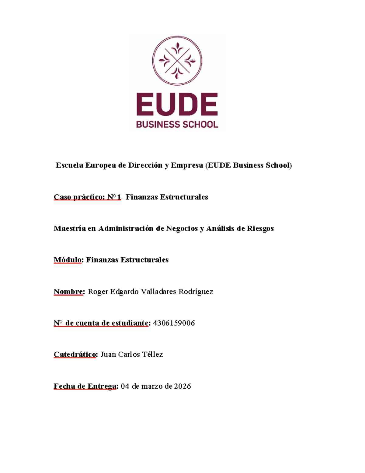 Caso Práctico N.1: Finanzas Estructurales - Módulo XI - Studocu