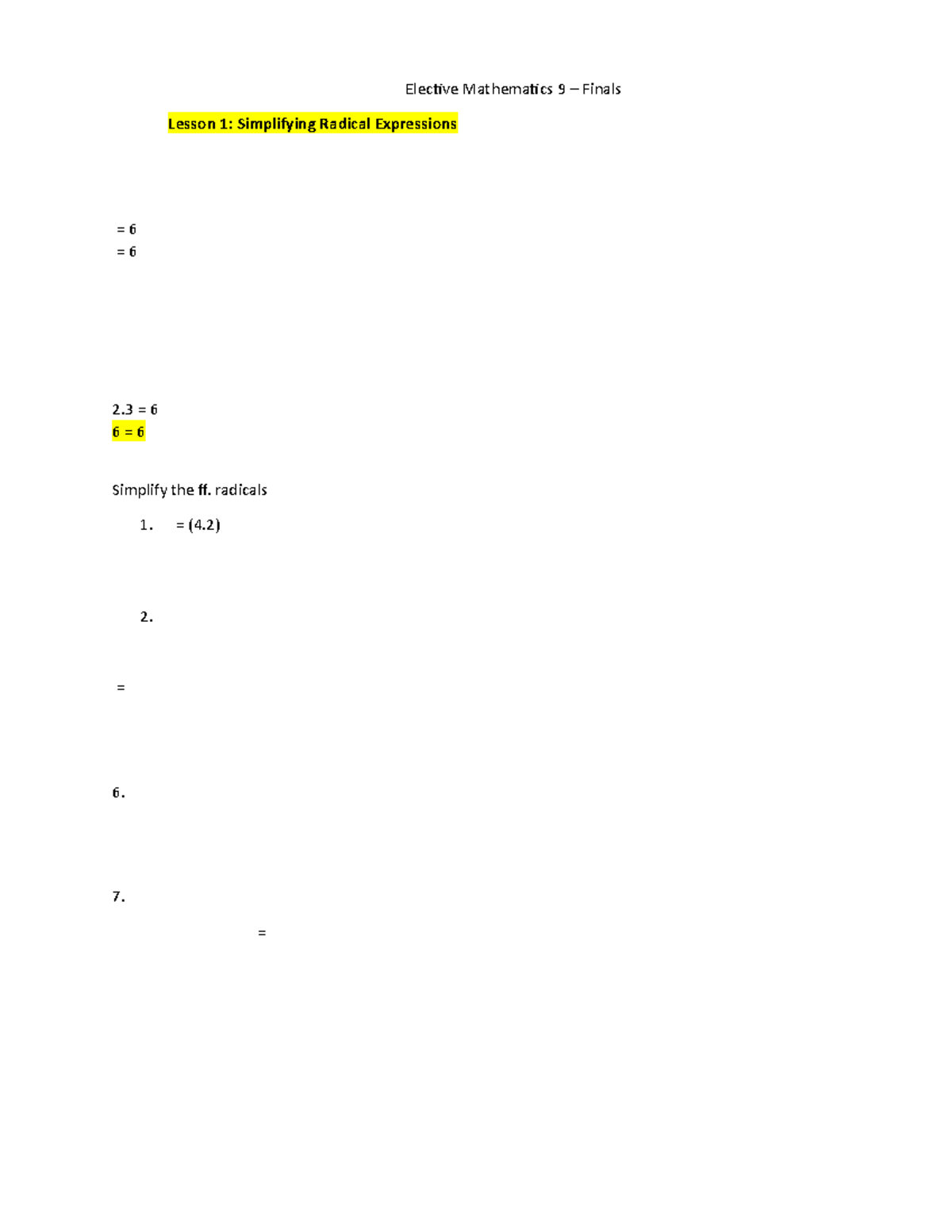 Elective Mathematics 9 - radicals 1. = (4) 2. = 6. 7. = = Lesson 2 ...