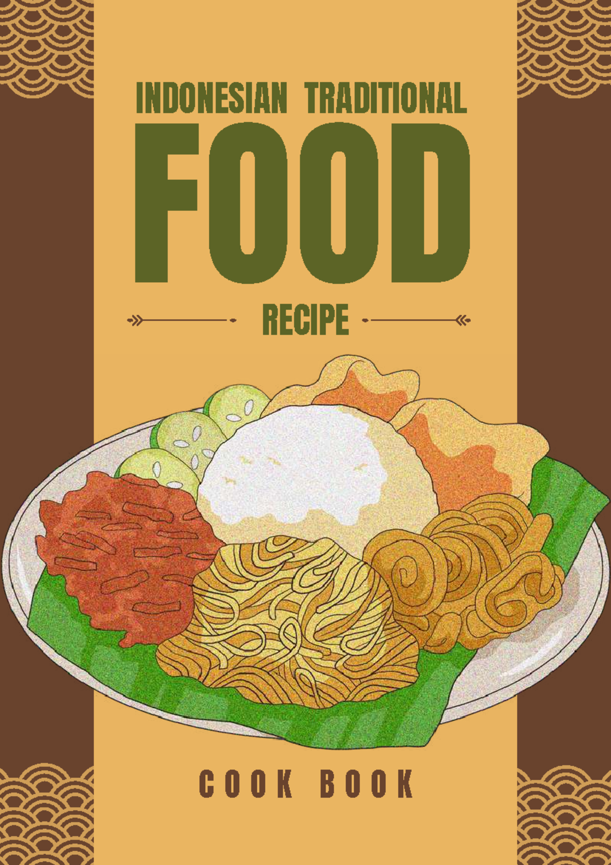 Indonesian Traditional Recipes Cookbook: Rendang, Nasi Goreng & More ...