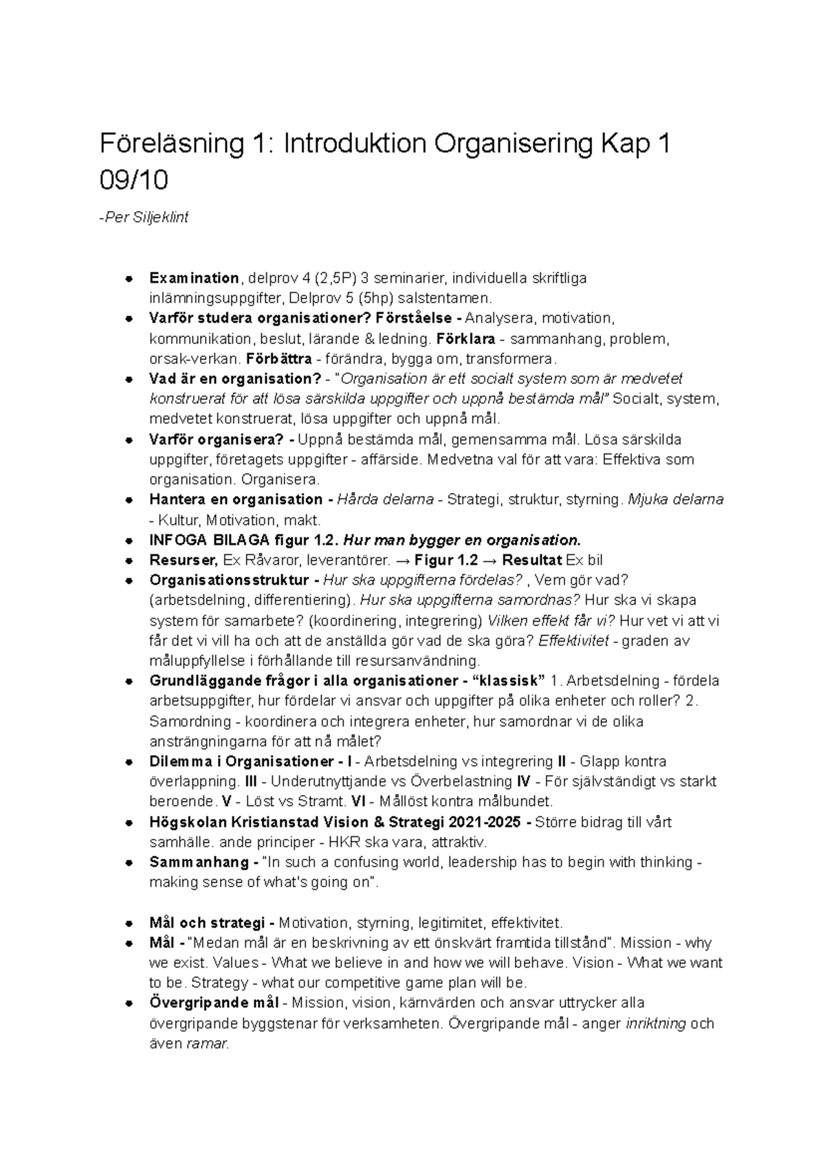 Föreläsning och Anteckningar om Organisering - FE1003 - Studocu