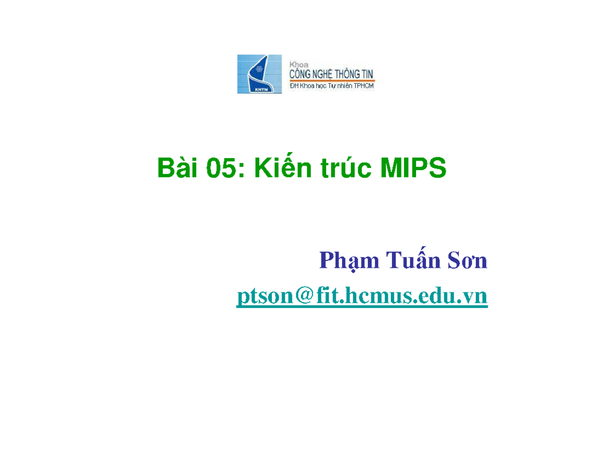 Bai05 Kien truc MIPS - slide bai giang he thong may tinh - Bài 05: Kiến trúc MIPS Phạm Tuấn Sơn ...