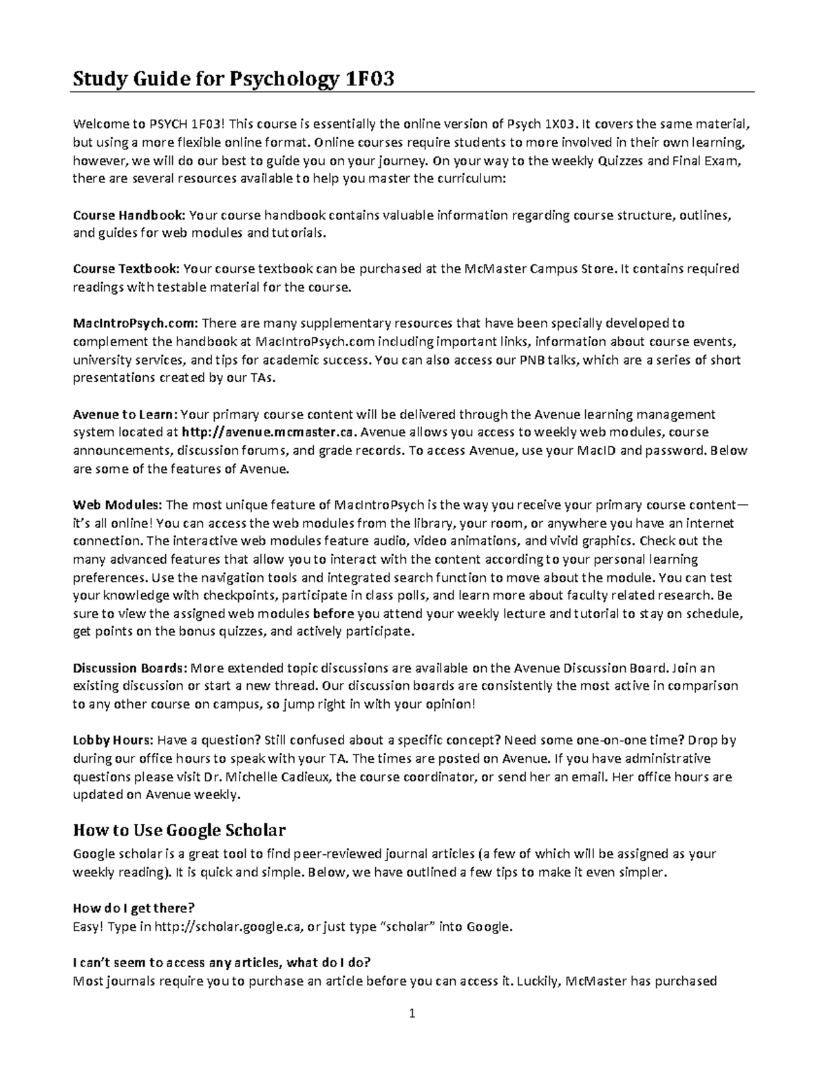 Course Outline 1x03 - Study Guide for Psychology 1F Welcome to PSYCH 1F03! This course is - Studocu