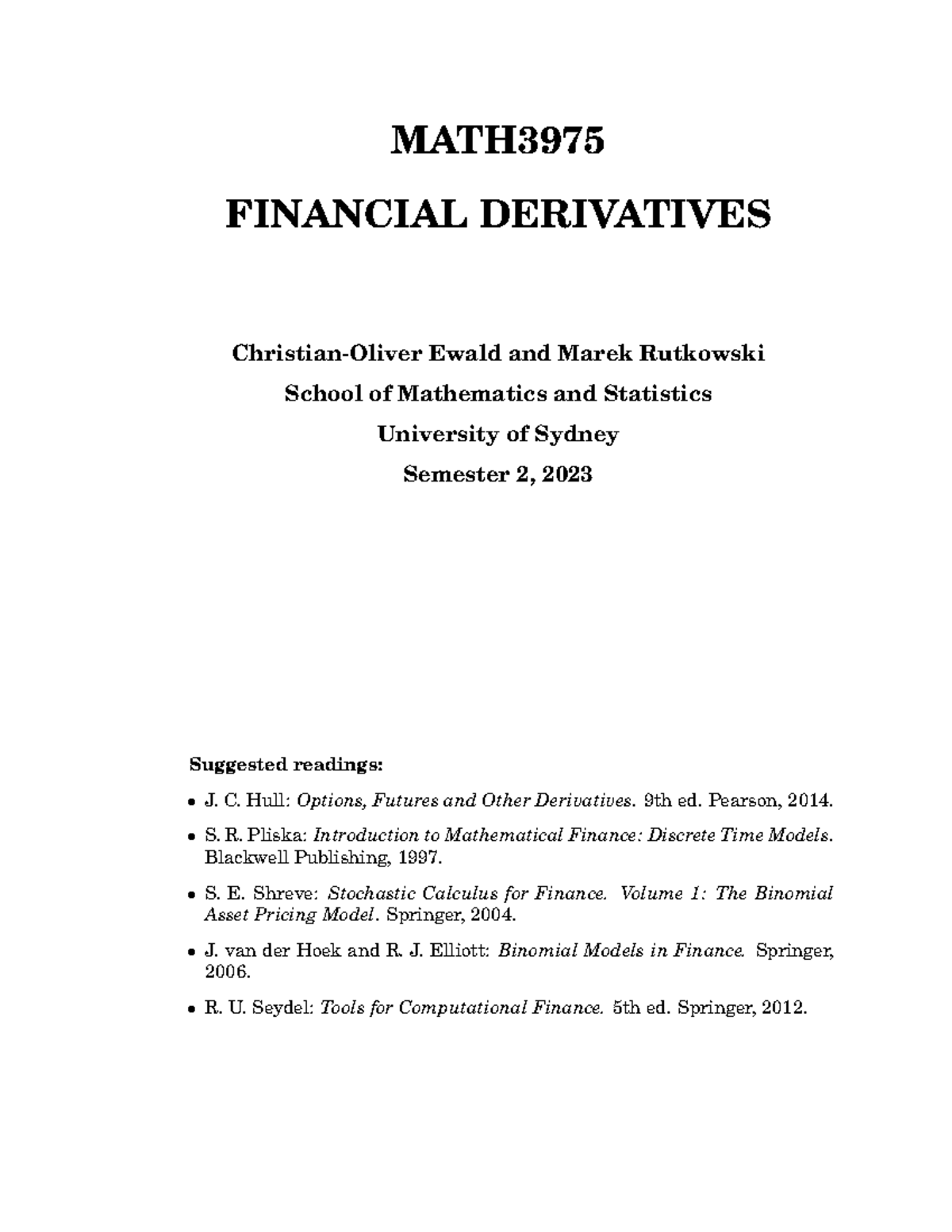 MATH3975 Notes 2023 - MATH FINANCIAL DERIVATIVES Christian-Oliver Ewald ...