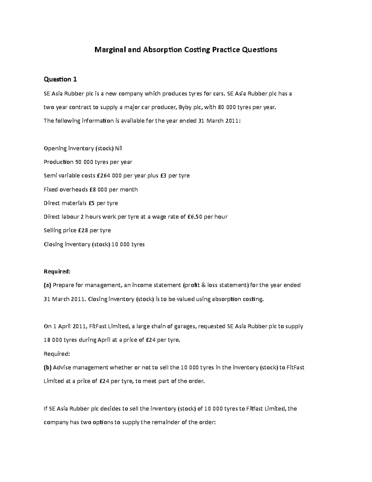 Marginal and Absorption Costing Practice Questions 1 - SE Asia Rubber ...