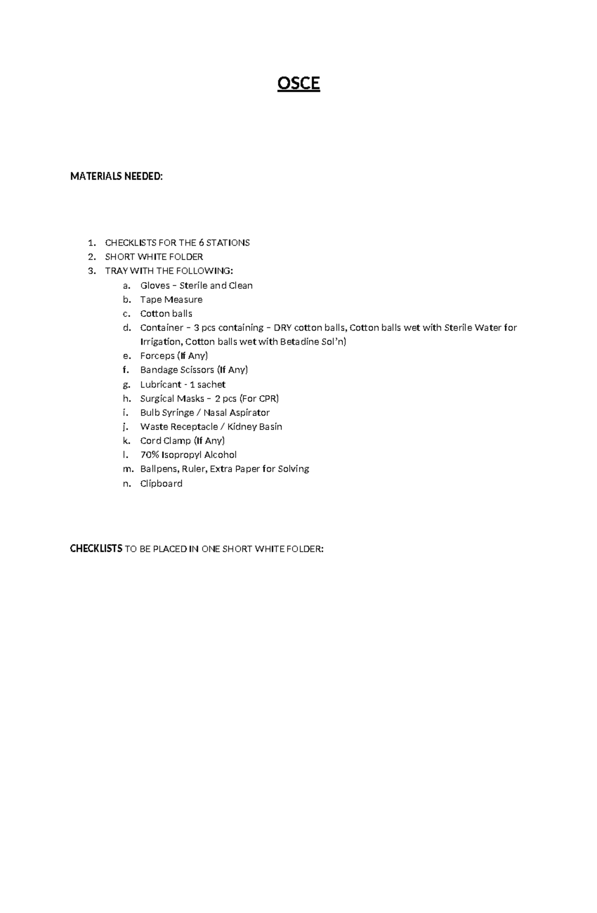 OSCE- Materials- Checklist - OSCE MATERIALS NEEDED: 1. CHECKLISTS FOR THE 6 STATIONS 2. SHORT ...
