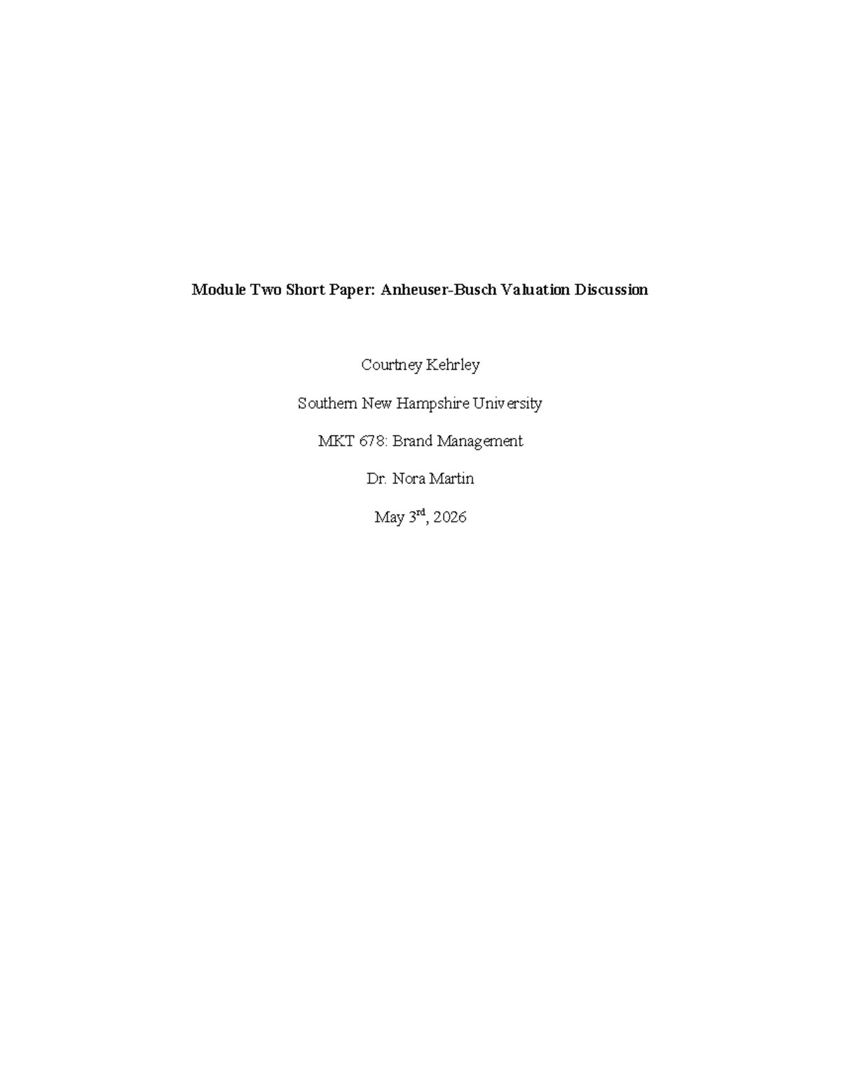 MKT 678 Module Two Short Paper: Valuation of InBev's Offer - Studocu