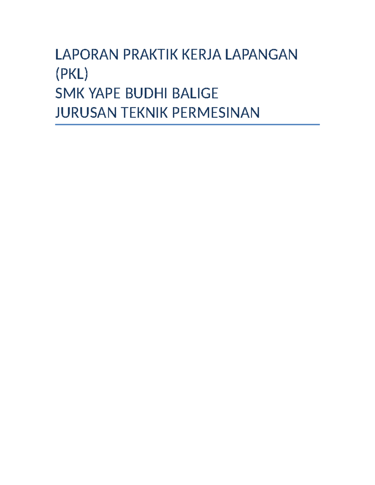 Laporan PKL SMK YAPE Budhi Balige - Jurusan Teknik Permesinan - Studocu