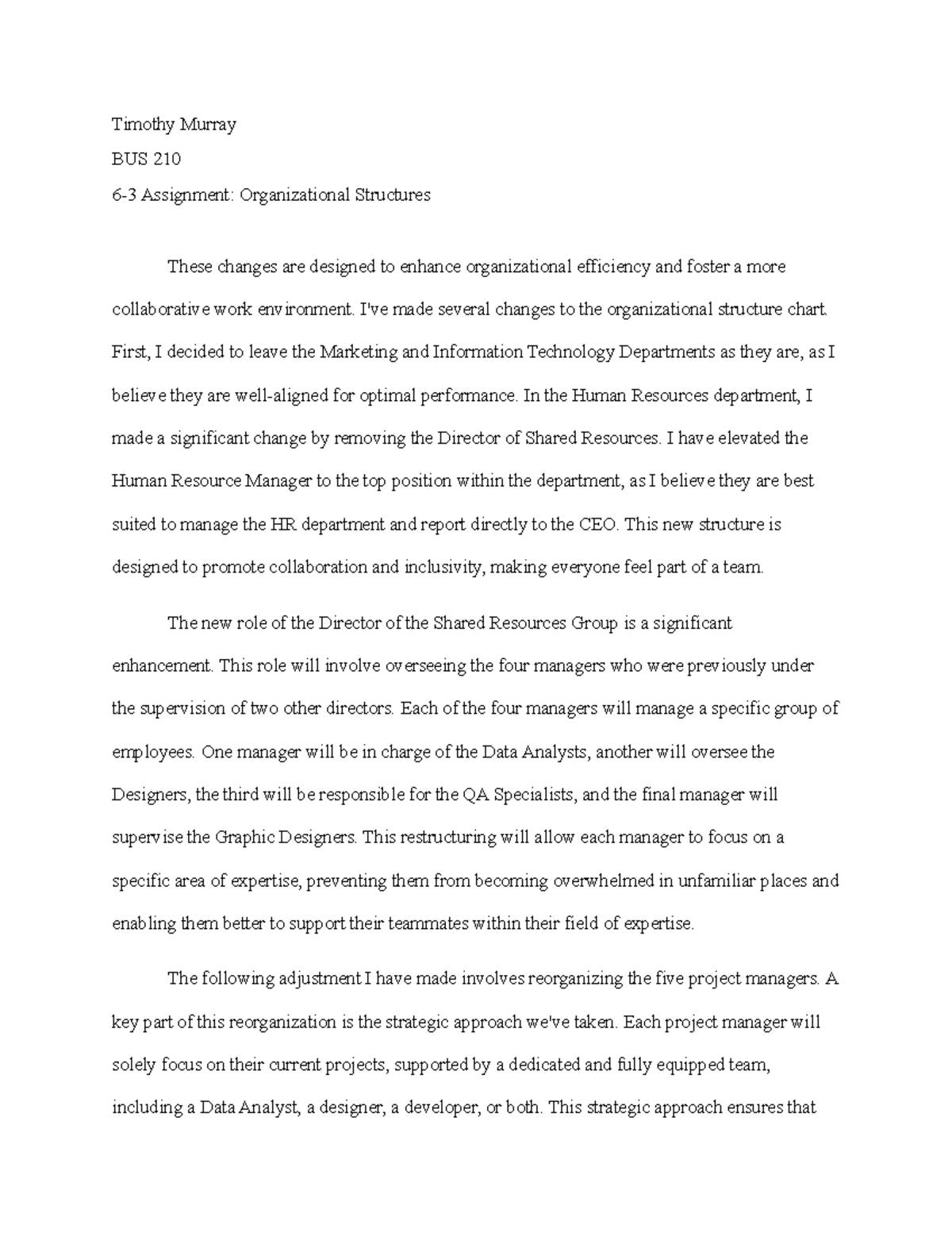 6-3 Organizational structures - Timothy Murray BUS 210 6-3 Assignment ...