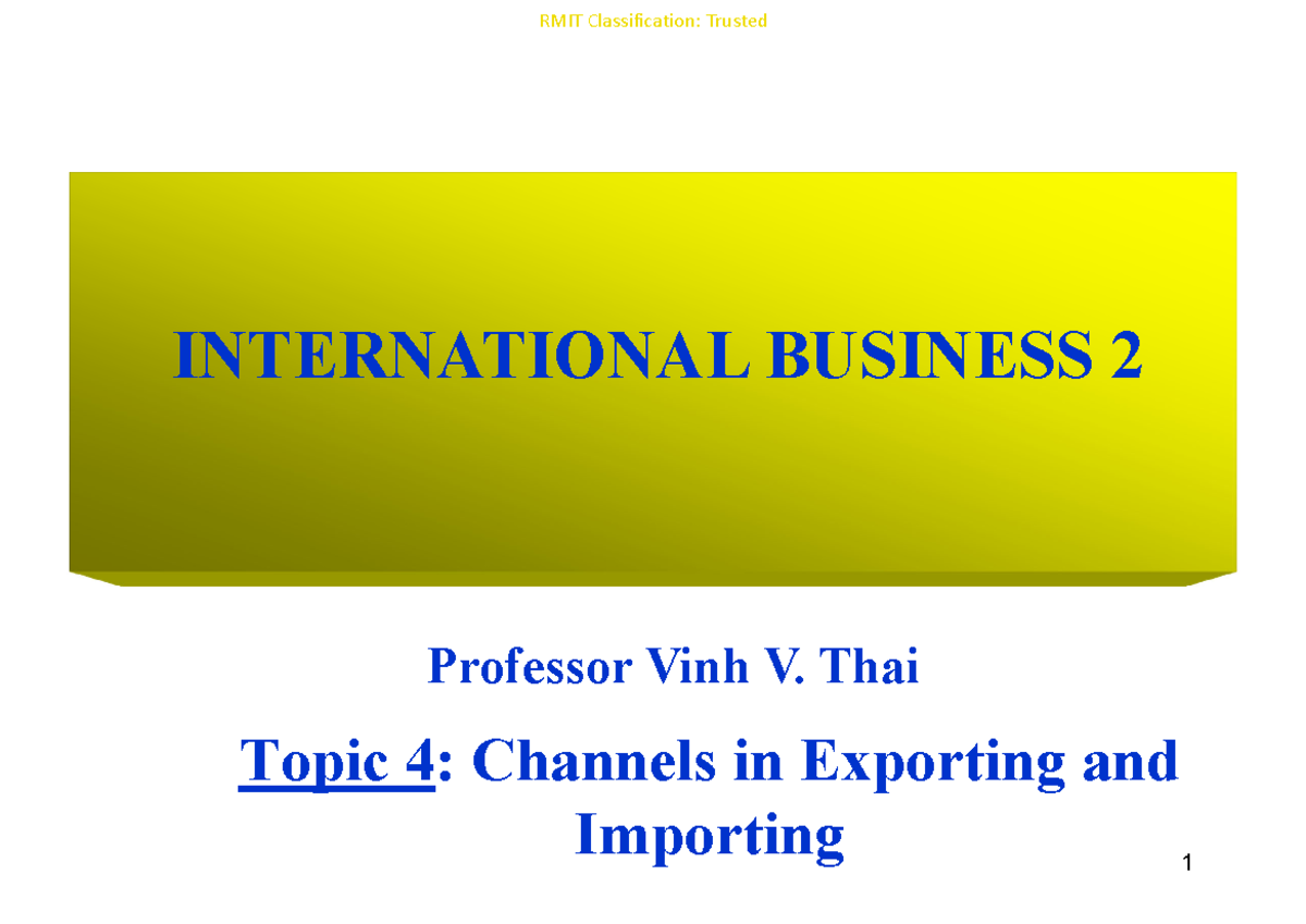 Topic 4 - Channels in exporting & importing - Compatibility Mode - RMIT ...