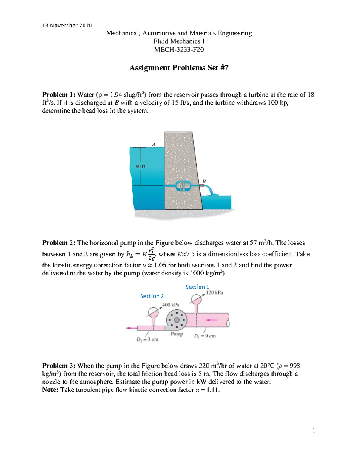 Assignment 2 solution 2022 - Mechanical, Automotive and Materials Engineering Fluid Mechanics I ...