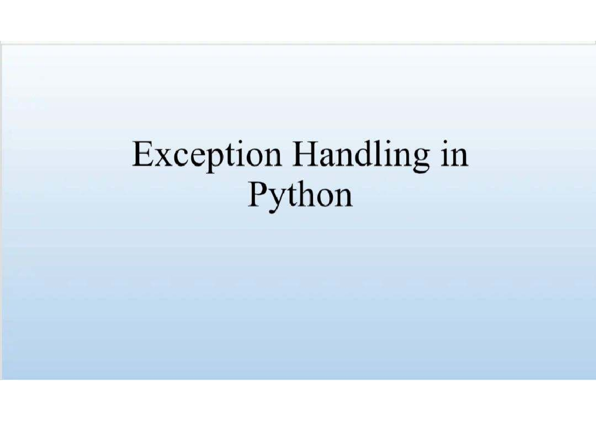 Exception Handling in Python: Chapter 1 Overview - Studocu