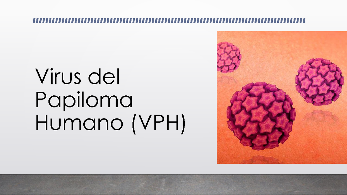 Estudio Completo sobre el Virus del Papiloma Humano (VPH) - Studocu