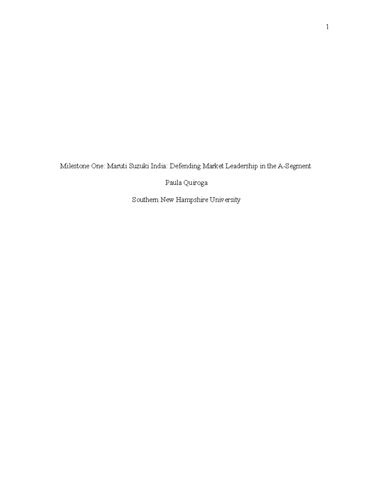 Milestone One - Case Study on Maruti Suzuki India in A-Segment - Studocu