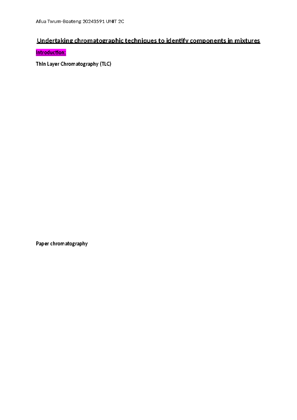 Afua 20243591 UNIT 2C Chromatography Techniques for Mixture Analysis ...