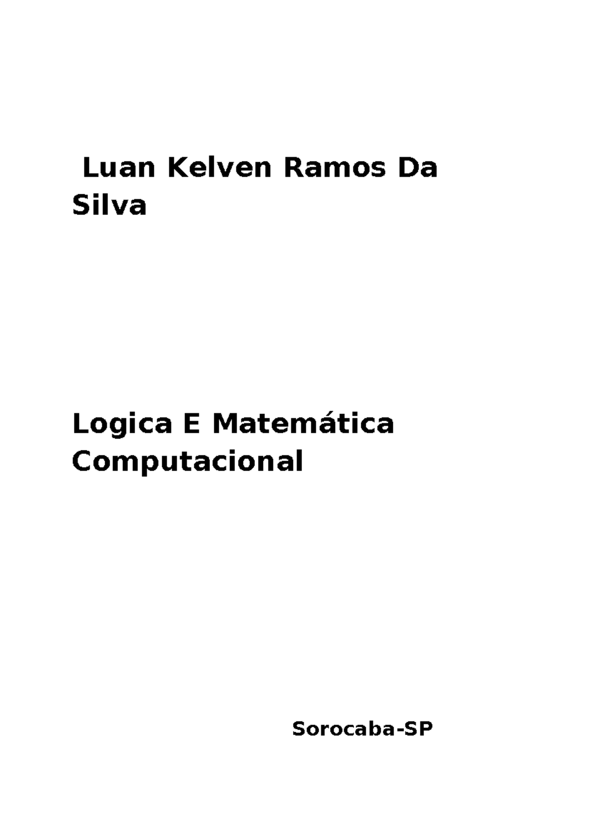 Logica e Matemática Computacional - Luan Kelven Ramos Da Silva Logica E ...