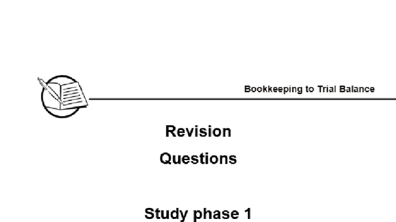 Bookkeeping to Trial Balance Revision Questions Study Phase 1 - Studocu