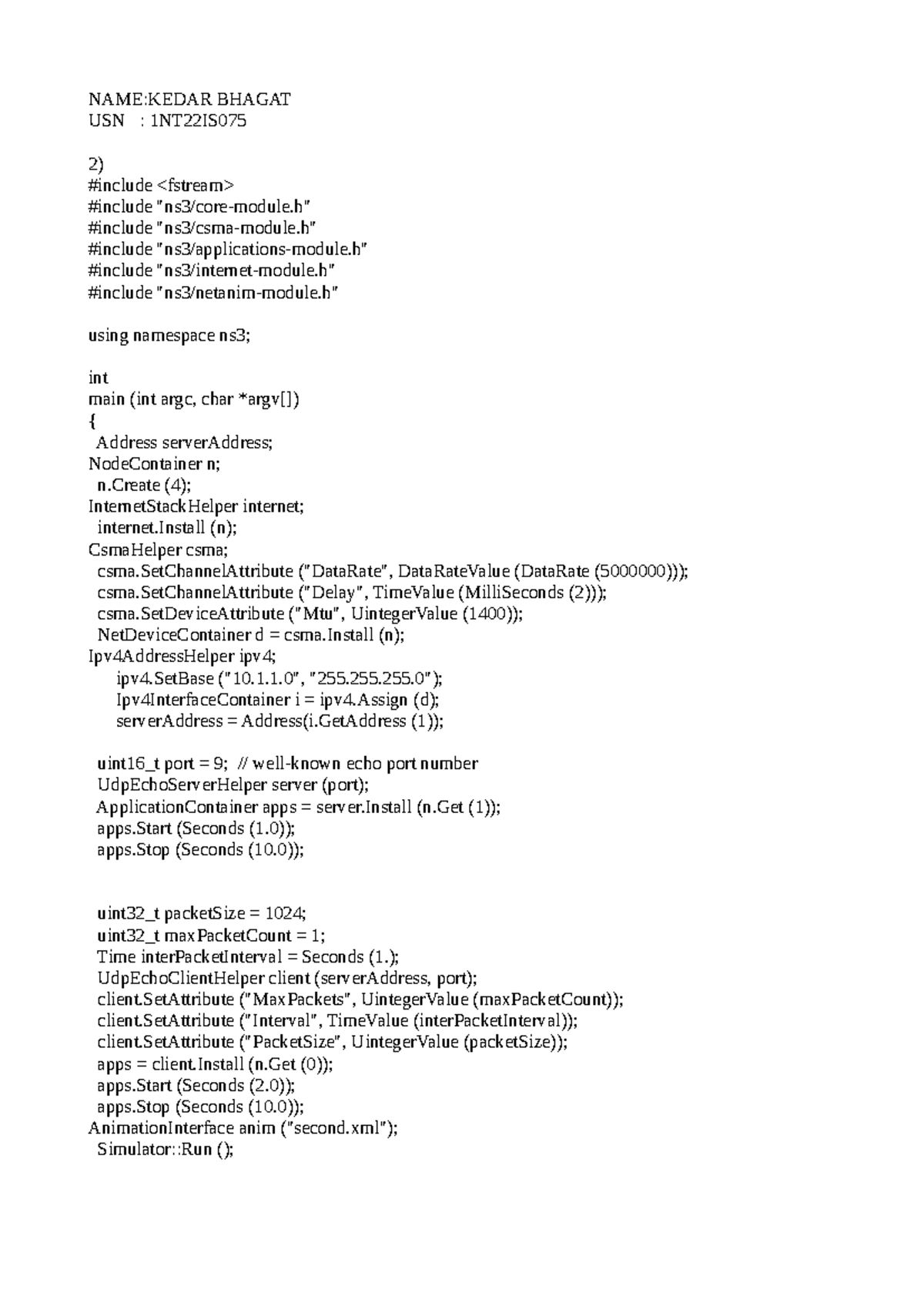 NS3-P2 - computer networks - NAME:KEDAR BHAGAT USN : 1NT22IS 2) #include #include - Studocu