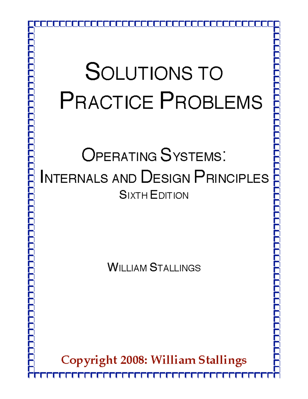 Solutions to Practice Problems - Operating Systems (6 Ed.) by William Stallings - Studocu