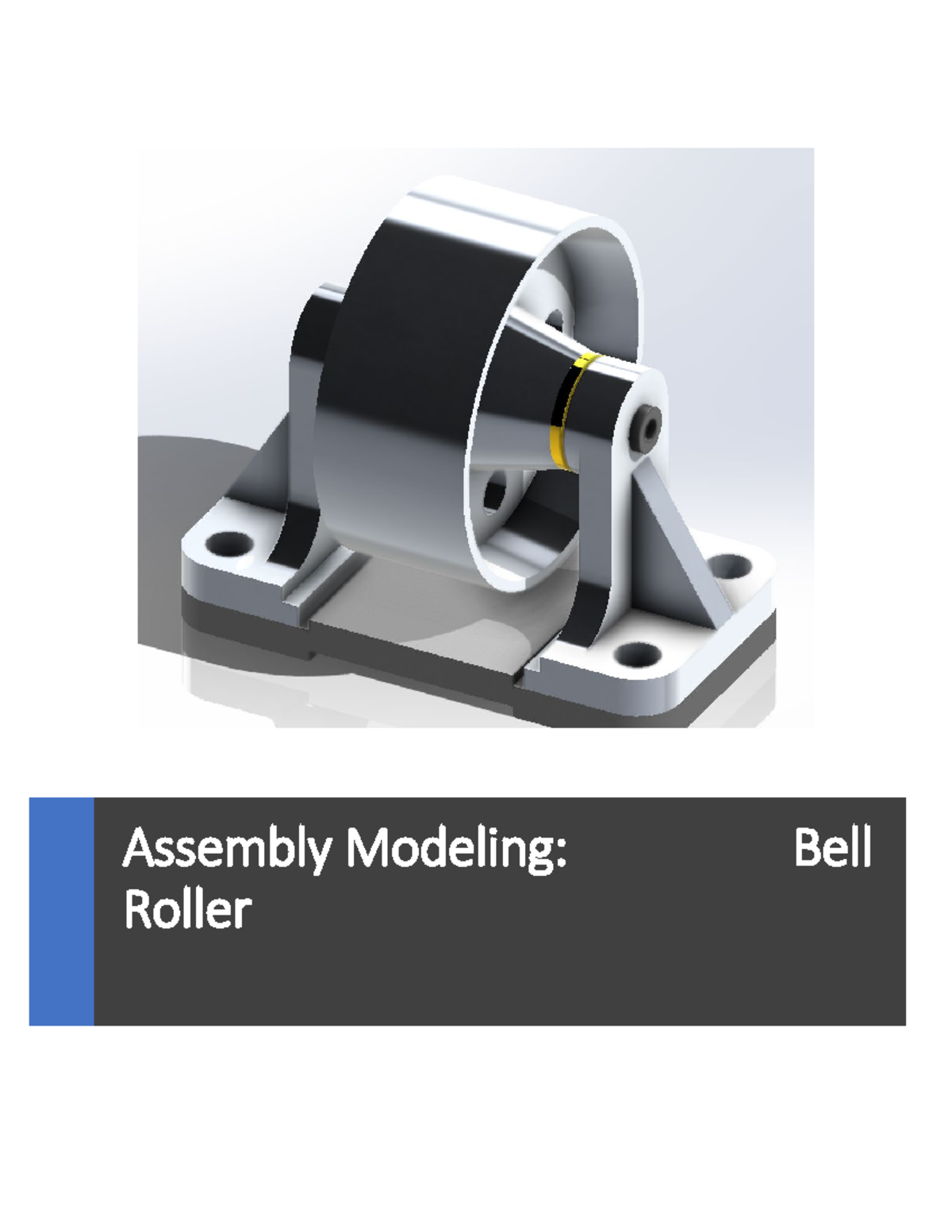 FED101 Lab 5: Assembly Modeling of Bell-Roller Support in SolidWorks ...