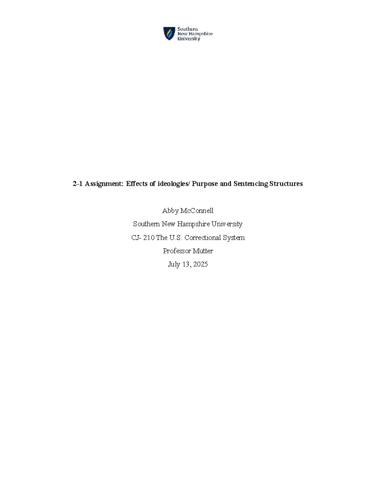 CJ 210 Assignment: Purpose & Sentencing Structures in Corrections - Studocu