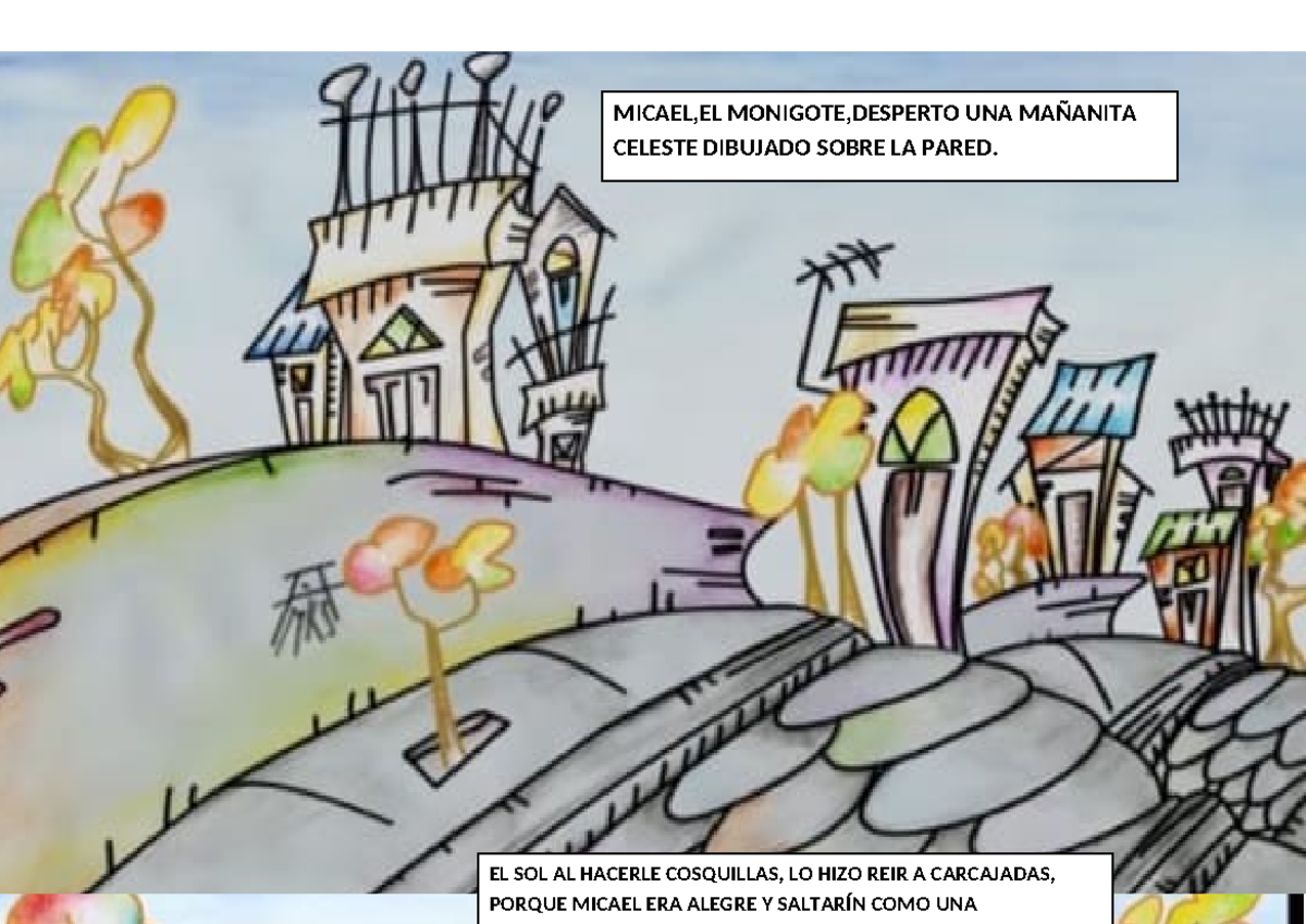 Cuento Monigote DE Carbon - MICAEL,EL MONIGOTE,DESPERTO UNA MAÑANITA ...
